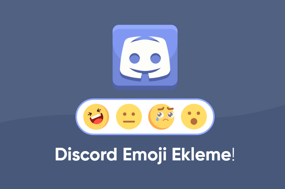 Discord İçeriklerinde Emoji Ekleme! - Ayd Dijital